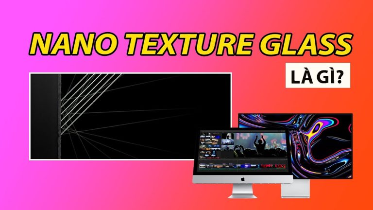 Nano Texture Glass là gì? - HALOSHOP